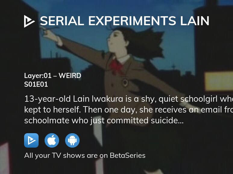 Watch Serial Experiments Lain season 1 episode 1 streaming