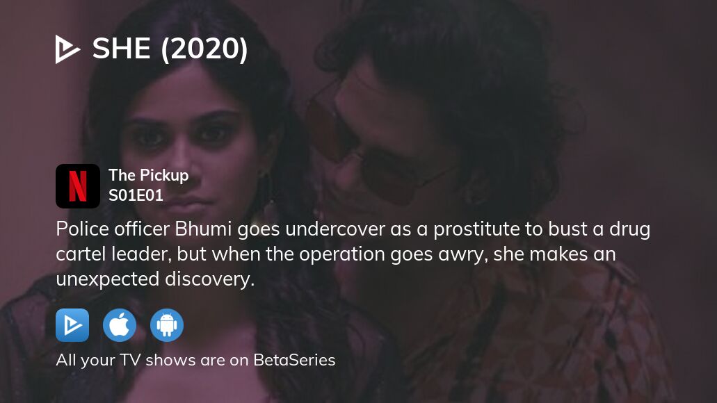 Watch She (2020) season 1 episode 1 streaming