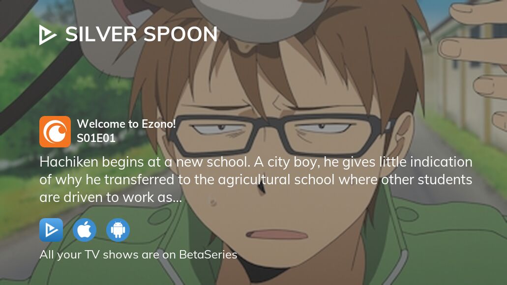 Watch Silver Spoon season 1 episode 1 streaming