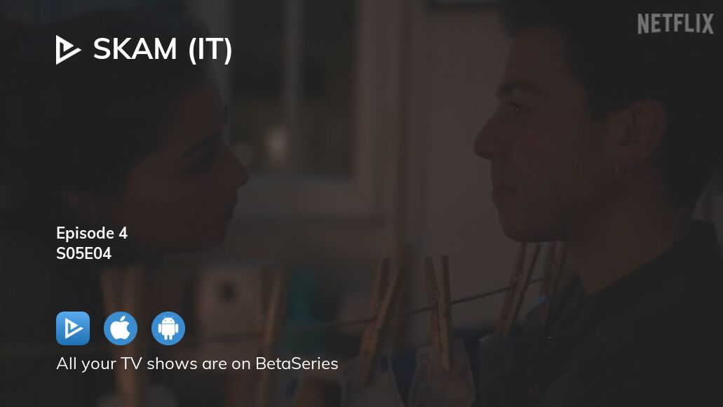 Watch Skam Italy season 5 episode 4 streaming online | BetaSeries.com