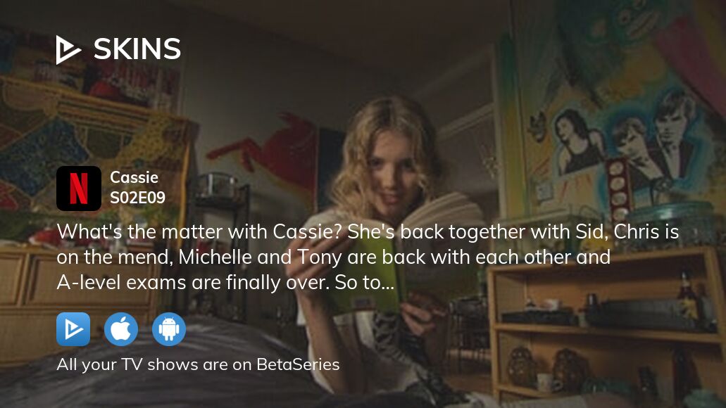 Video : Watch Skins season 2 episode 9 in full streaming