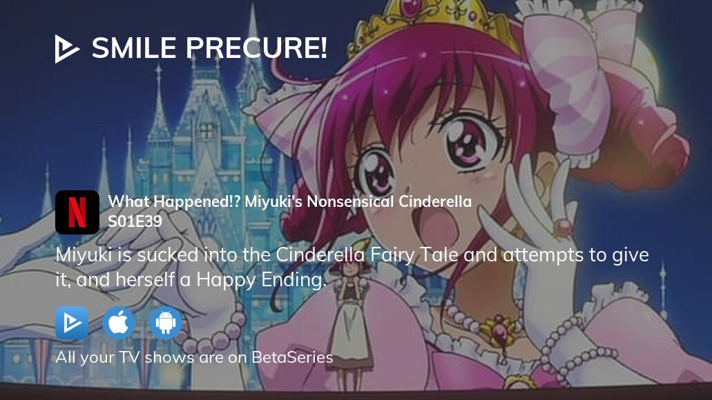 Where to watch Smile Precure! season 1 episode 39 full streaming ...