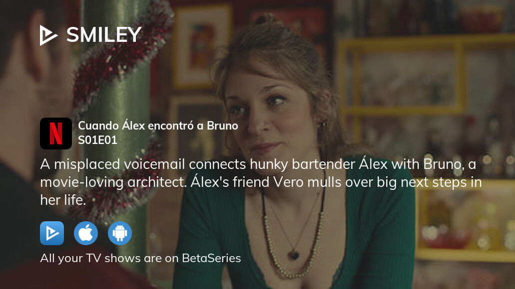 Watch Smiley season 1 episode 1 streaming