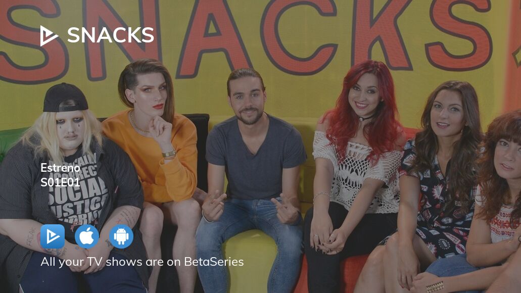 Where to watch Snacks season 1 episode 1 full streaming? | BetaSeries.com