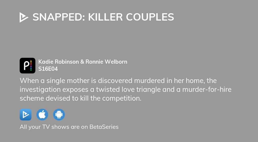 Watch Snapped: Killer Couples season 16 episode 4 streaming online ...