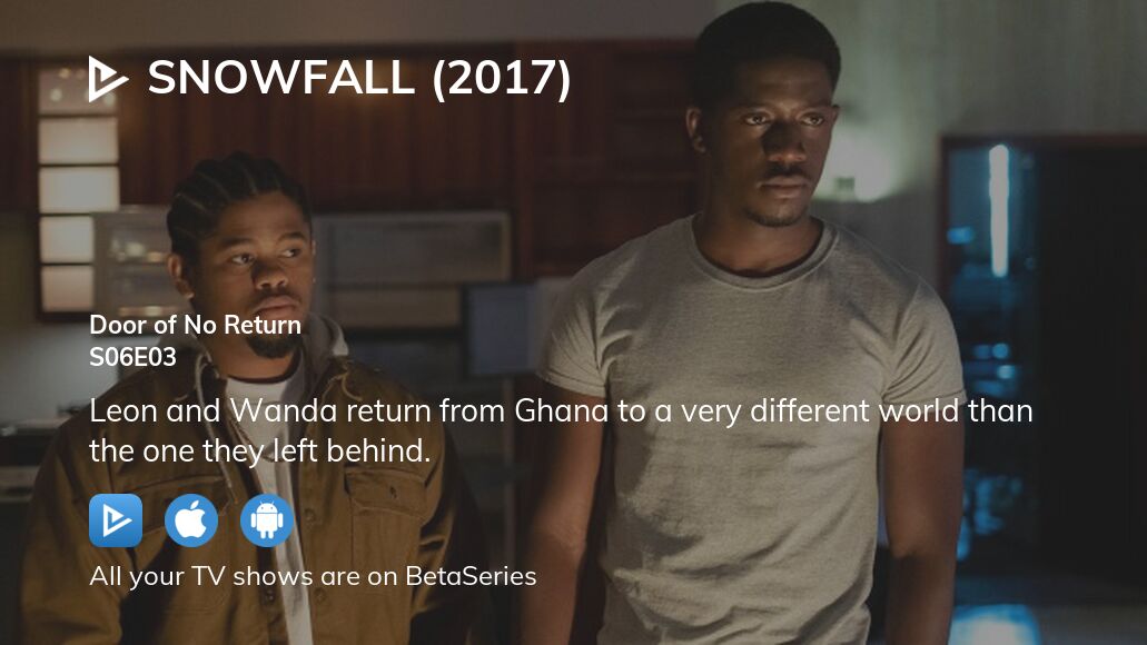 Watch Snowfall (2017) season 6 episode 3 streaming