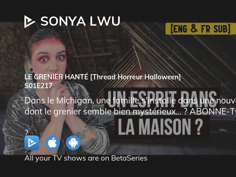 Where to watch Sonya Lwu season 1 episode 217 full streaming ...