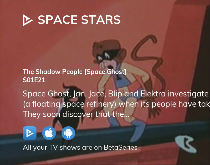 Where to watch Space Stars season 1 episode 21 full streaming ...