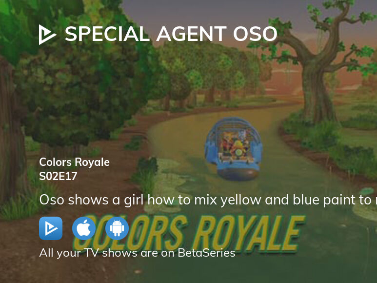 Where to watch Special Agent Oso season 2 episode 17 full streaming ...