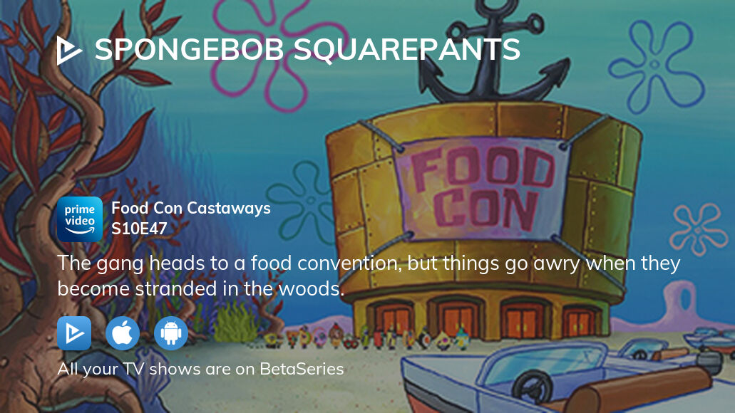 Watch SpongeBob SquarePants season 10 episode 47 streaming