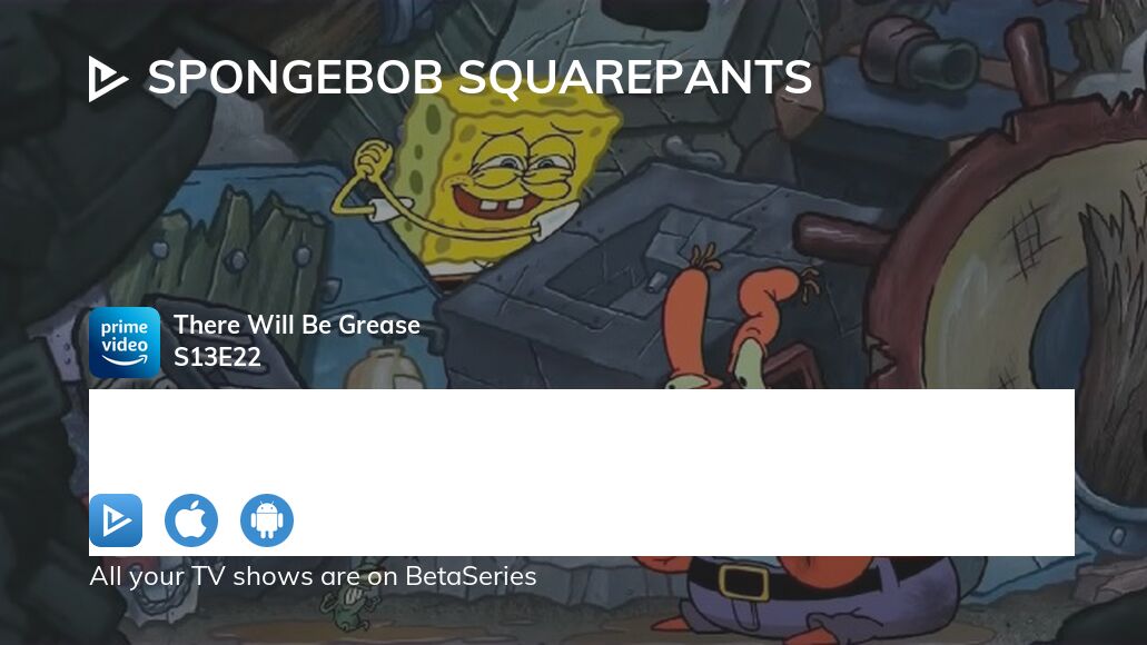 Watch SpongeBob SquarePants season 13 episode 22 streaming