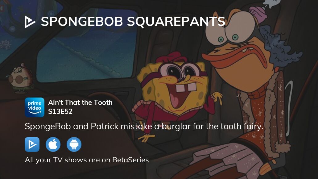 Where to watch SpongeBob SquarePants season 13 episode 52 full ...
