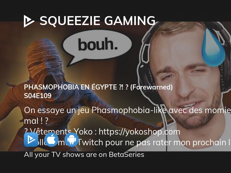 Watch SQUEEZIE GAMING season 4 episode 109 streaming
