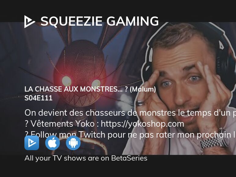 Watch SQUEEZIE GAMING season 4 episode 111 streaming online ...