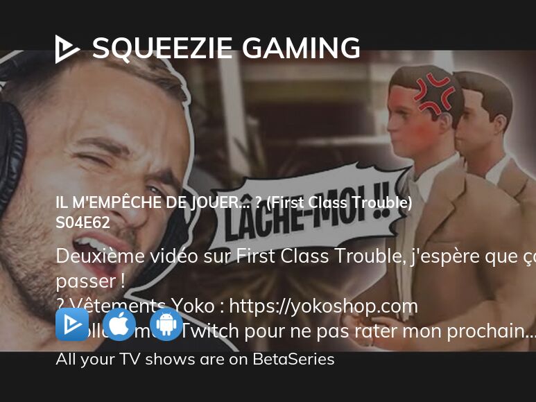 Watch SQUEEZIE GAMING season 4 episode 62 streaming
