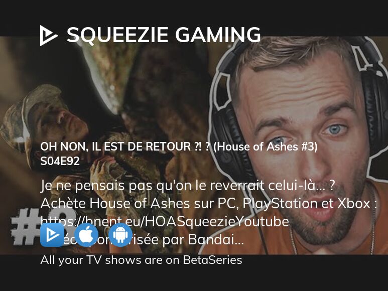 Watch SQUEEZIE GAMING season 4 episode 92 streaming online | BetaSeries.com