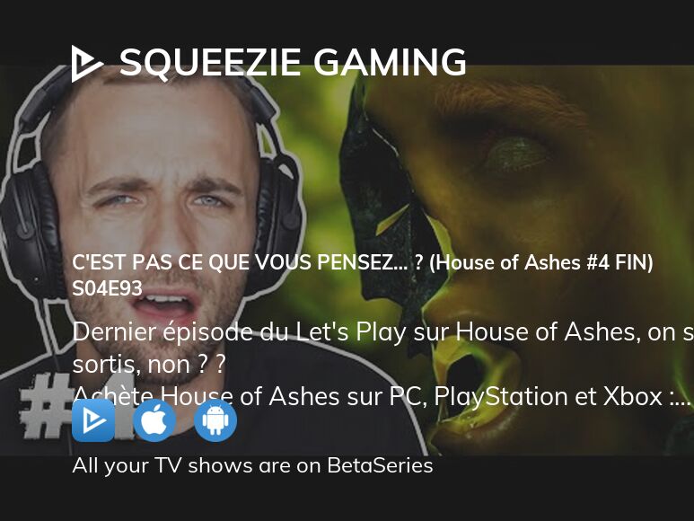 Where to watch SQUEEZIE GAMING season 4 episode 93 full streaming ...