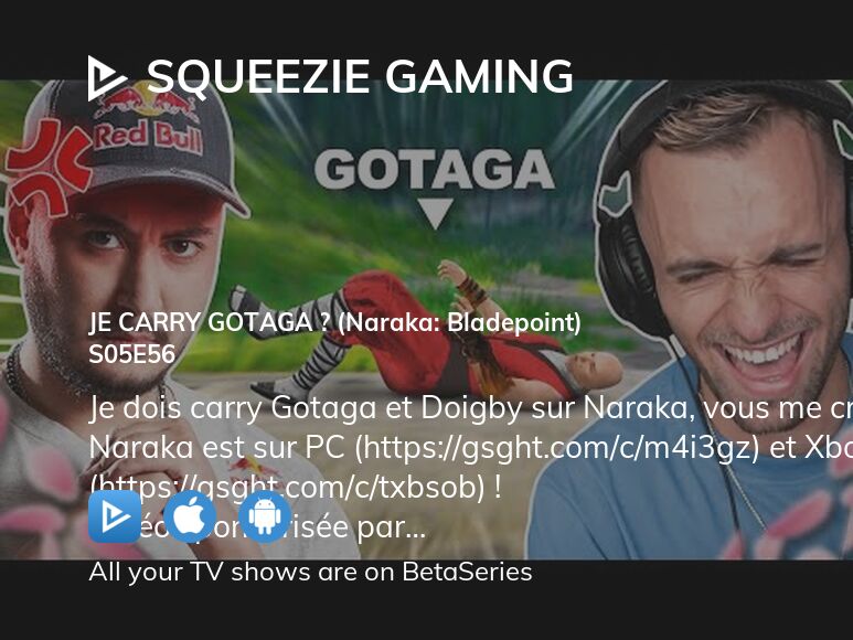 Watch SQUEEZIE GAMING season 5 episode 56 streaming