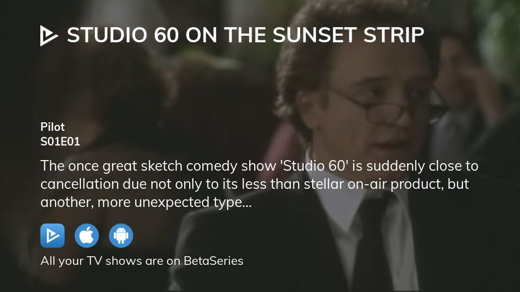 Watch Studio 60 on the Sunset Strip season 1 episode 1 streaming