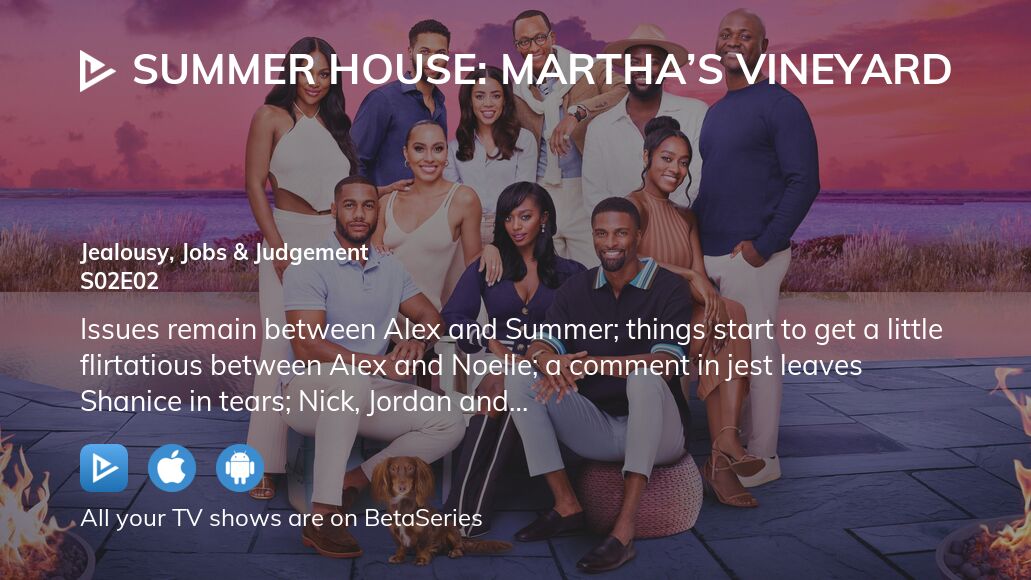 Watch Summer House: Martha’s Vineyard season 2 episode 2 streaming