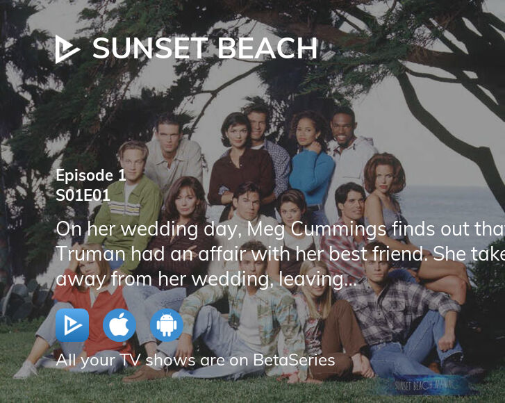 Watch Sunset Beach season 1 episode 1 streaming