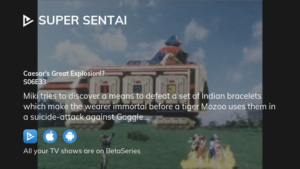 Watch Super Sentai season 6 episode 33 streaming