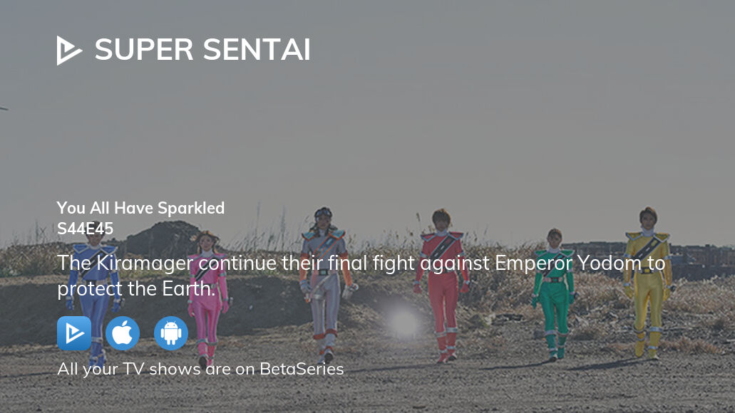 Watch Super Sentai season 44 episode 45 streaming