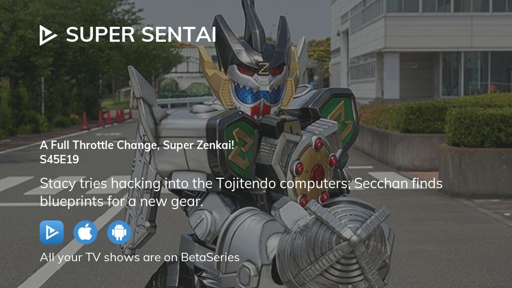 Watch Super Sentai season 45 episode 19 streaming