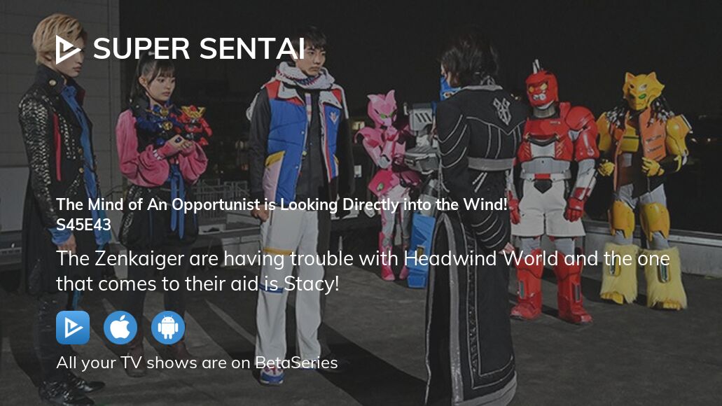 Watch Super Sentai season 45 episode 43 streaming