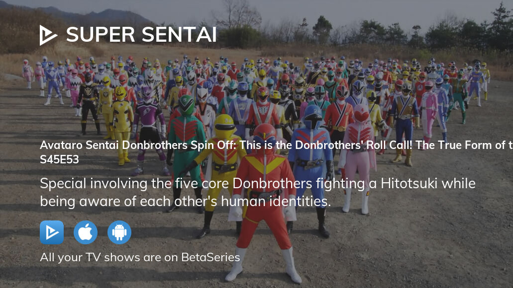 Watch Super Sentai season 45 episode 53 streaming
