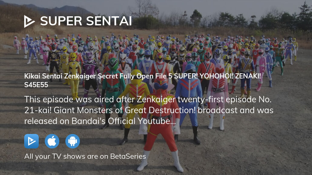 Watch Super Sentai season 45 episode 55 streaming