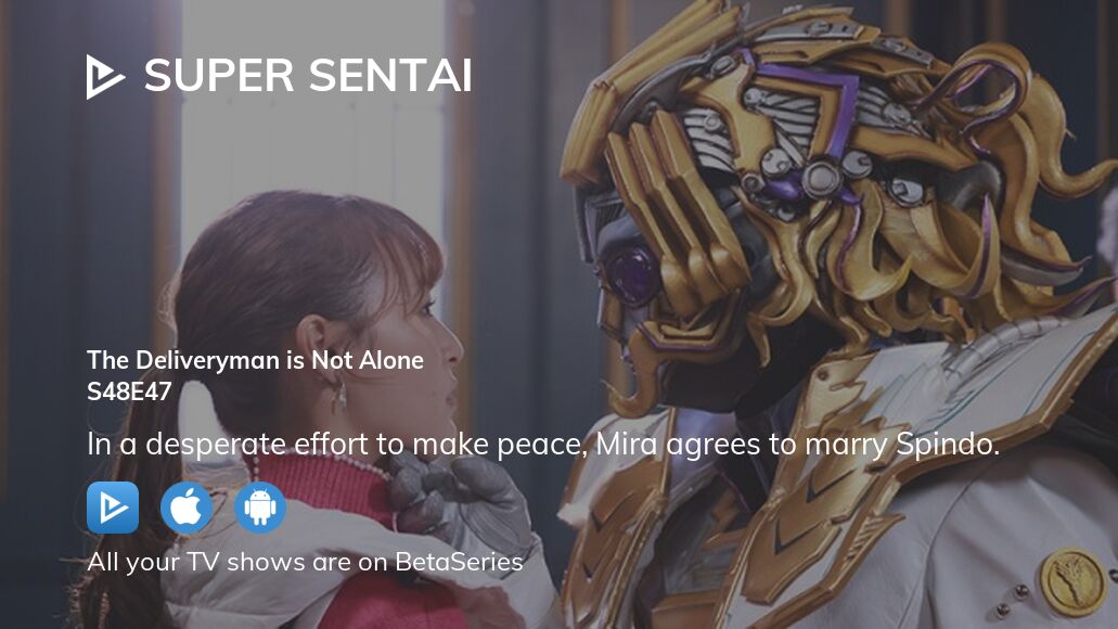 Watch Super Sentai season 48 episode 47 streaming