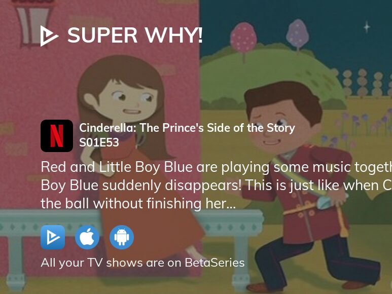 Watch Super WHY! season 1 episode 53 streaming online | BetaSeries.com