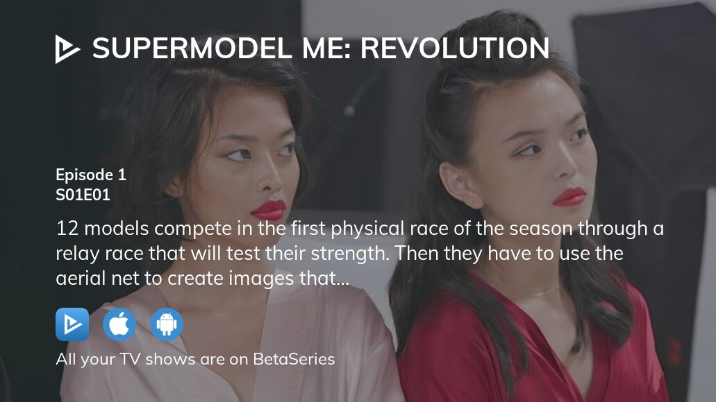 Watch Supermodel Me: Revolution season 1 episode 1 streaming