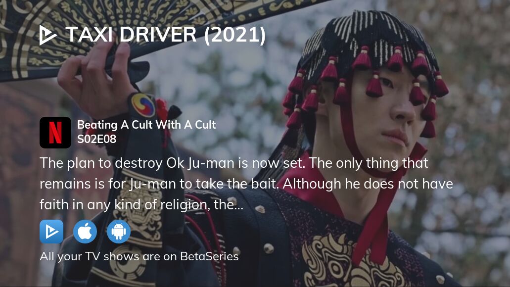 Watch Taxi Driver 2021 Season 2 Episode 8 Streaming