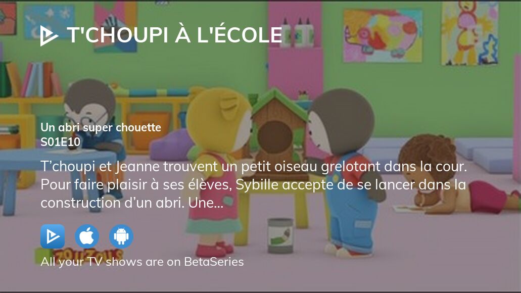 Watch T'choupi à l'école season 1 episode 10 streaming online ...