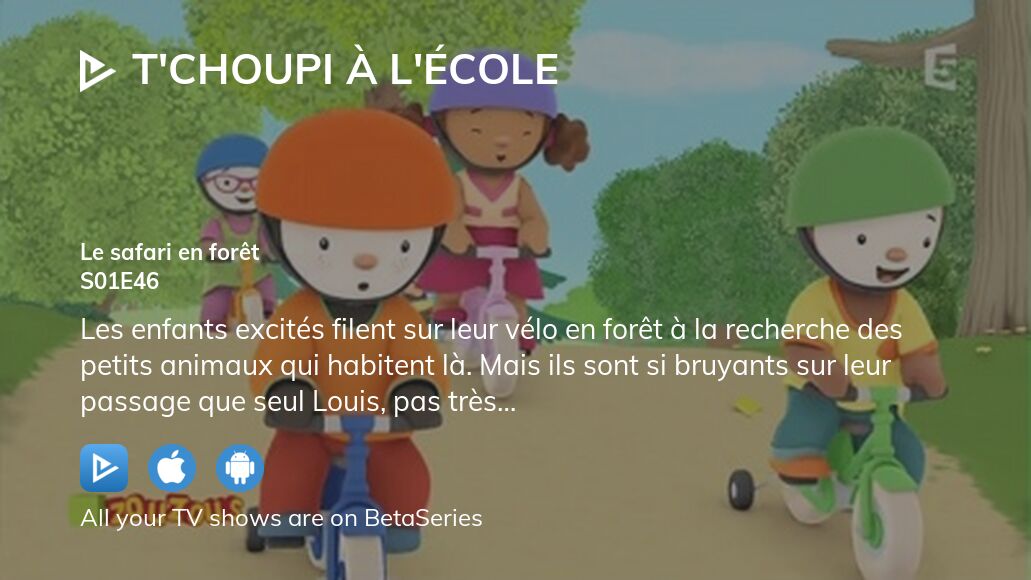 Watch T'choupi à l'école season 1 episode 46 streaming