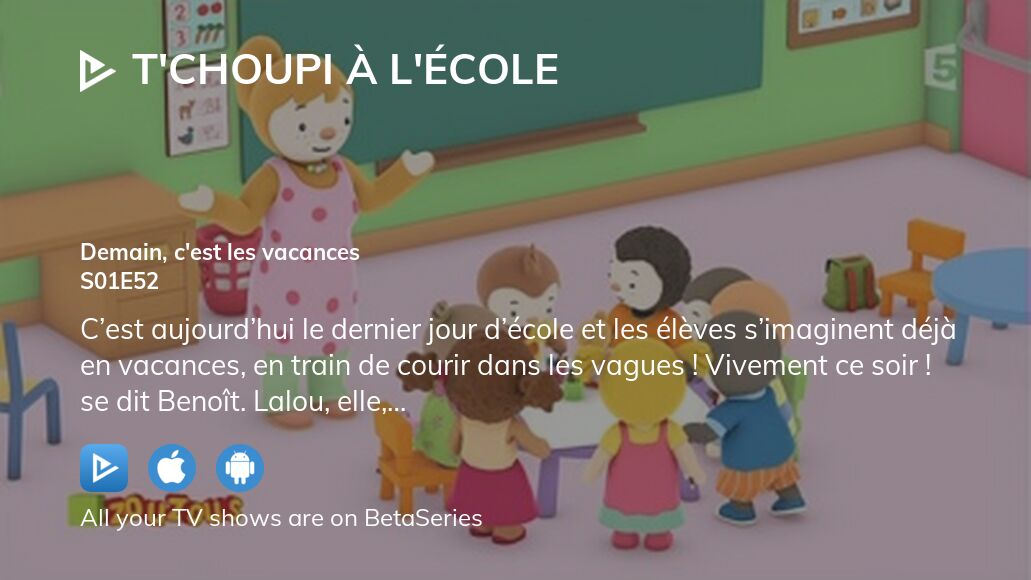 Watch T'choupi à l'école season 1 episode 52 streaming