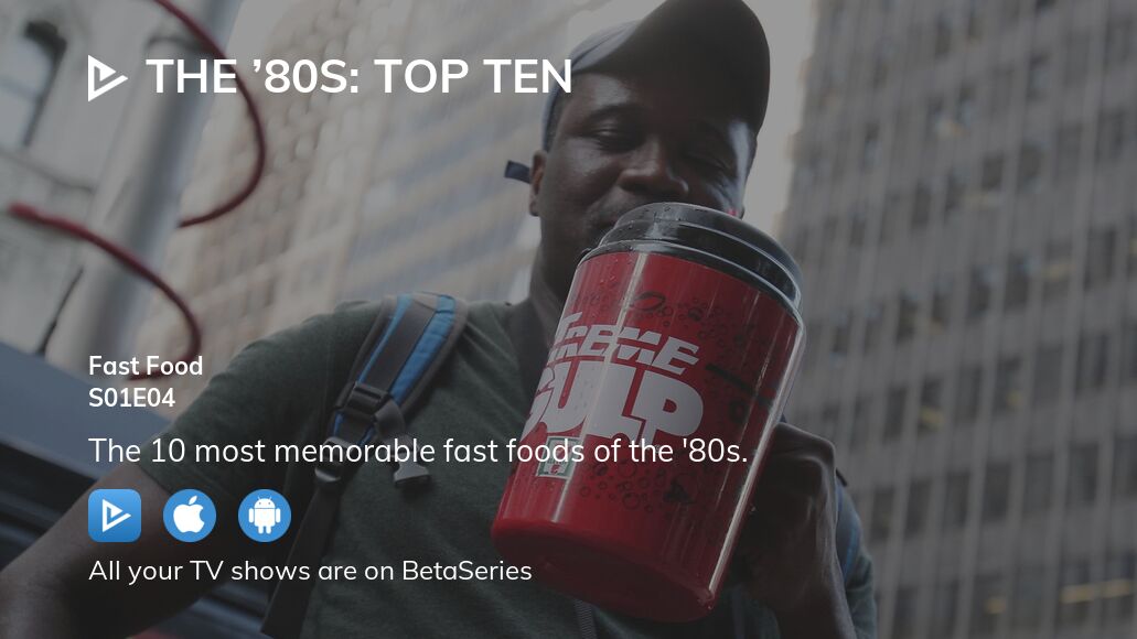 Where to watch The ’80s: Top Ten season 1 episode 4 full streaming ...