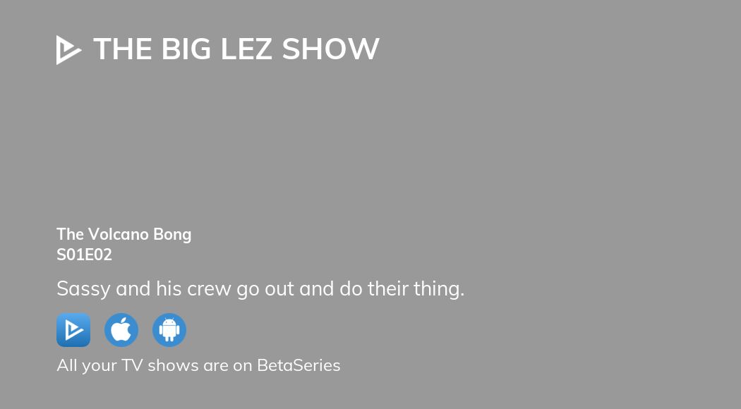 Where to watch The Big Lez Show season 1 episode 2 full streaming ...