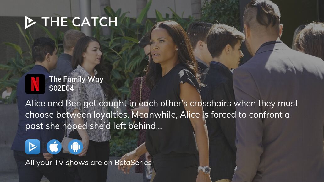 Watch The Catch season 2 episode 4 streaming online | BetaSeries.com