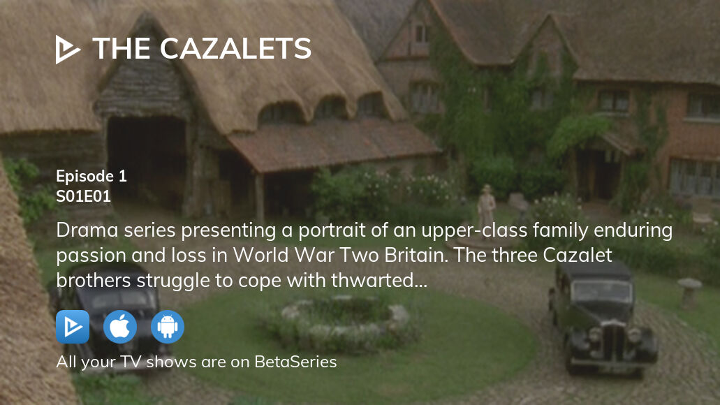 Watch The Cazalets season 1 episode 1 streaming