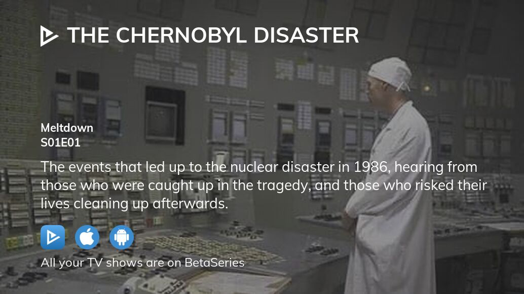 Watch The Chernobyl Disaster season 1 episode 1 streaming