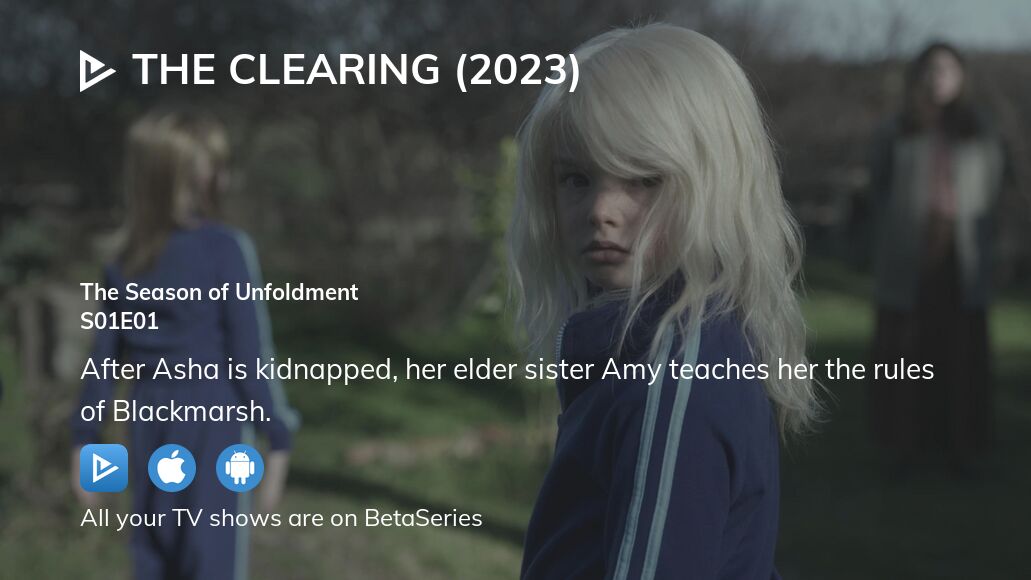 Watch The Clearing (2023) season 1 episode 1 streaming online ...
