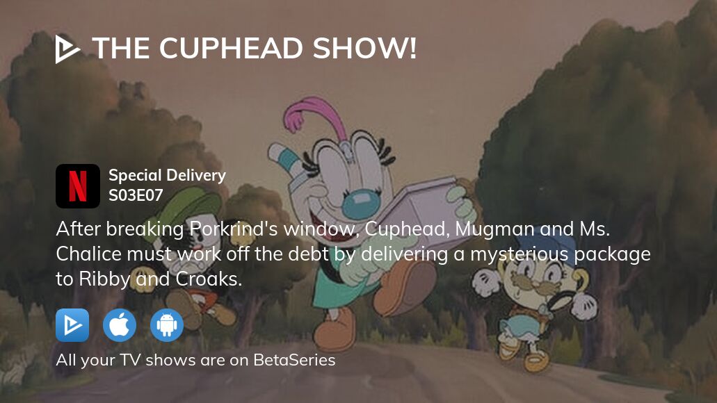 Watch The Cuphead Show! season 3 episode 7 streaming