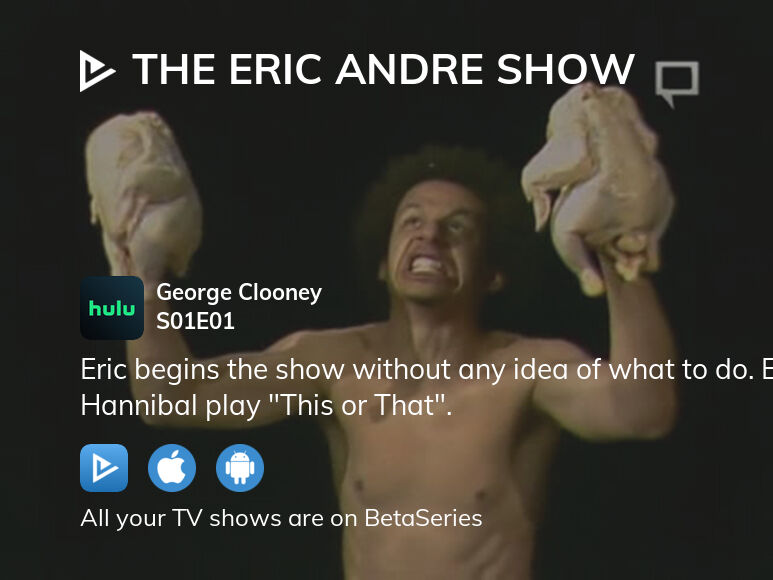 Watch The Eric Andre Show season 1 episode 1 streaming