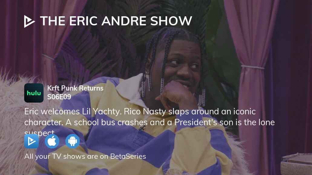 Watch The Eric Andre Show season 6 episode 9 streaming online ...