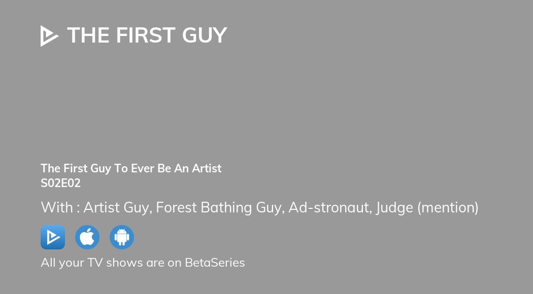 Where to watch The First Guy season 2 episode 2 full streaming ...