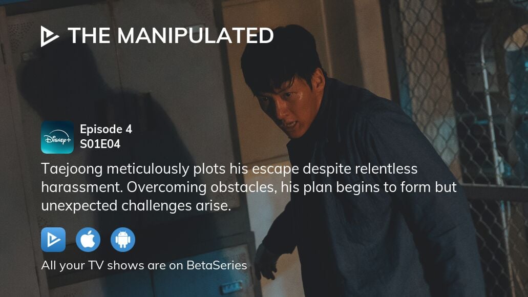 Video : Watch The Manipulated season 1 episode 4 in full streaming