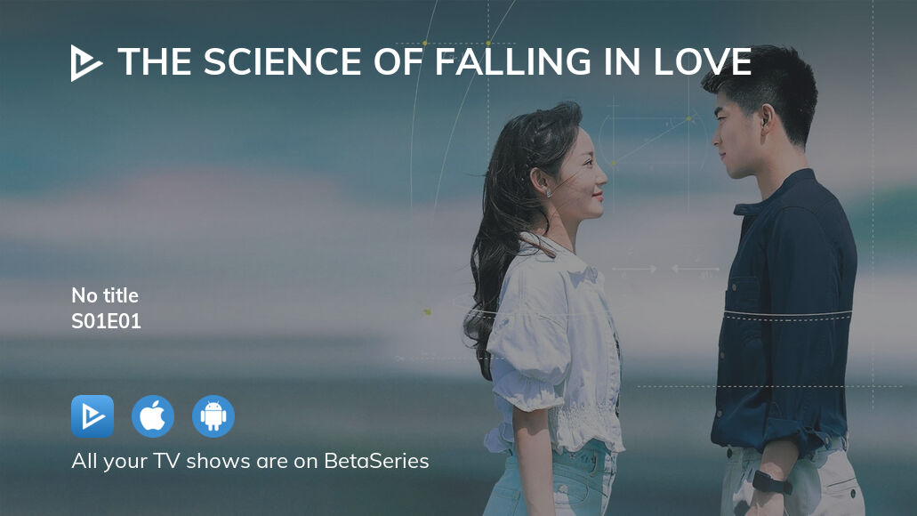 Watch The Science of Falling in Love season 1 episode 1 streaming ...